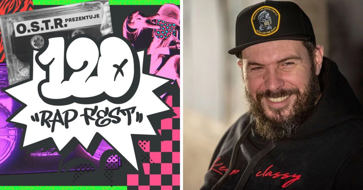 120 Rap Fest. O.S.T.R wraca do Atlas Areny z nowym festiwalem. Kiedy ...