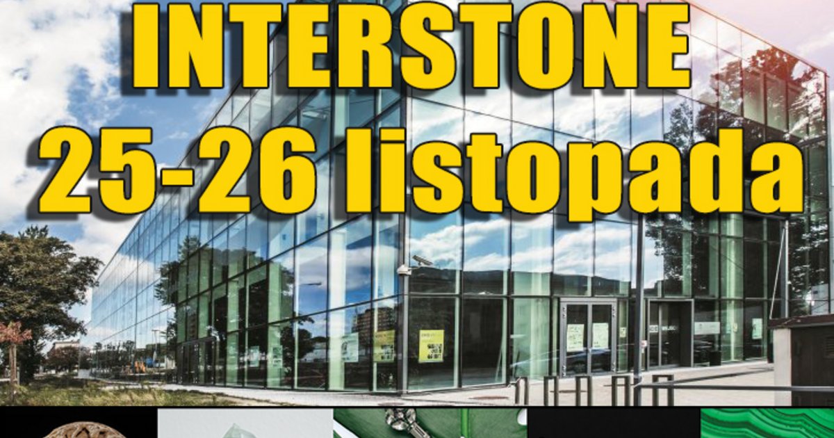 Targi biżuterii i minerałów INTERSTONE w Łodzi. Co zobaczysz w hali Expo?: ŁÓDŹ.PL